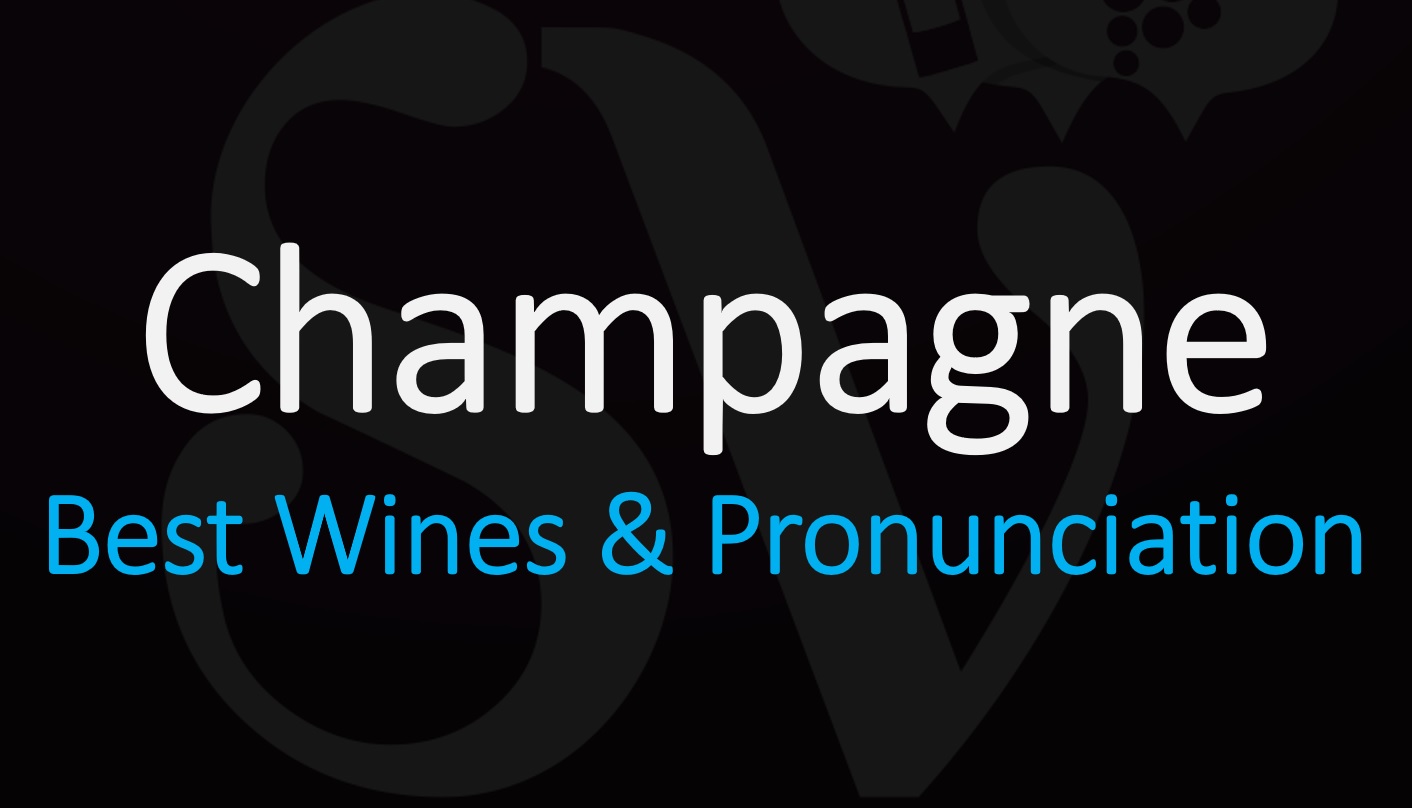 How To Pronounce Champagne French Wine Pronunciation Guide Videos